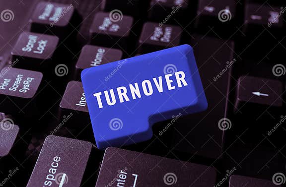 Sign Displaying Turnover. Business Concept the Percentage of Workers ... Sign Displaying Turnover. Business Concept the Percentage of Workers ...