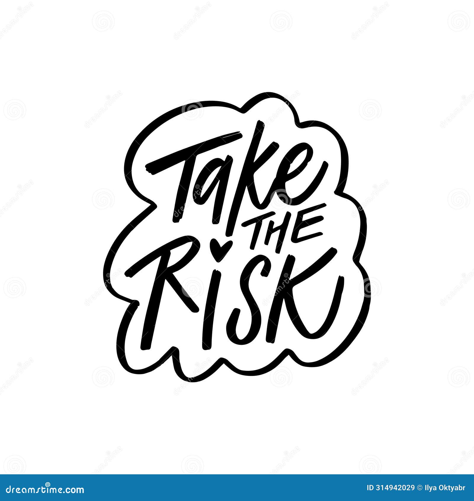 Hand Written Black Color Lettering Phrase Take the Risk. Stock ...