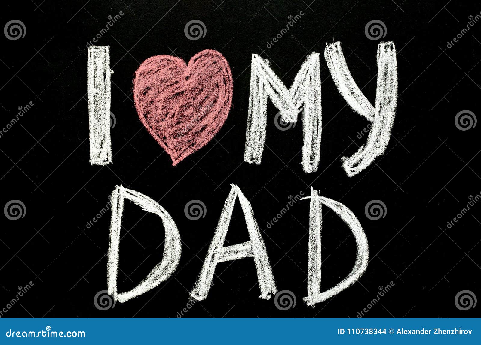Hand Written Text `i Love My Dad` on Chalkboard Stock Photo - Image of ...