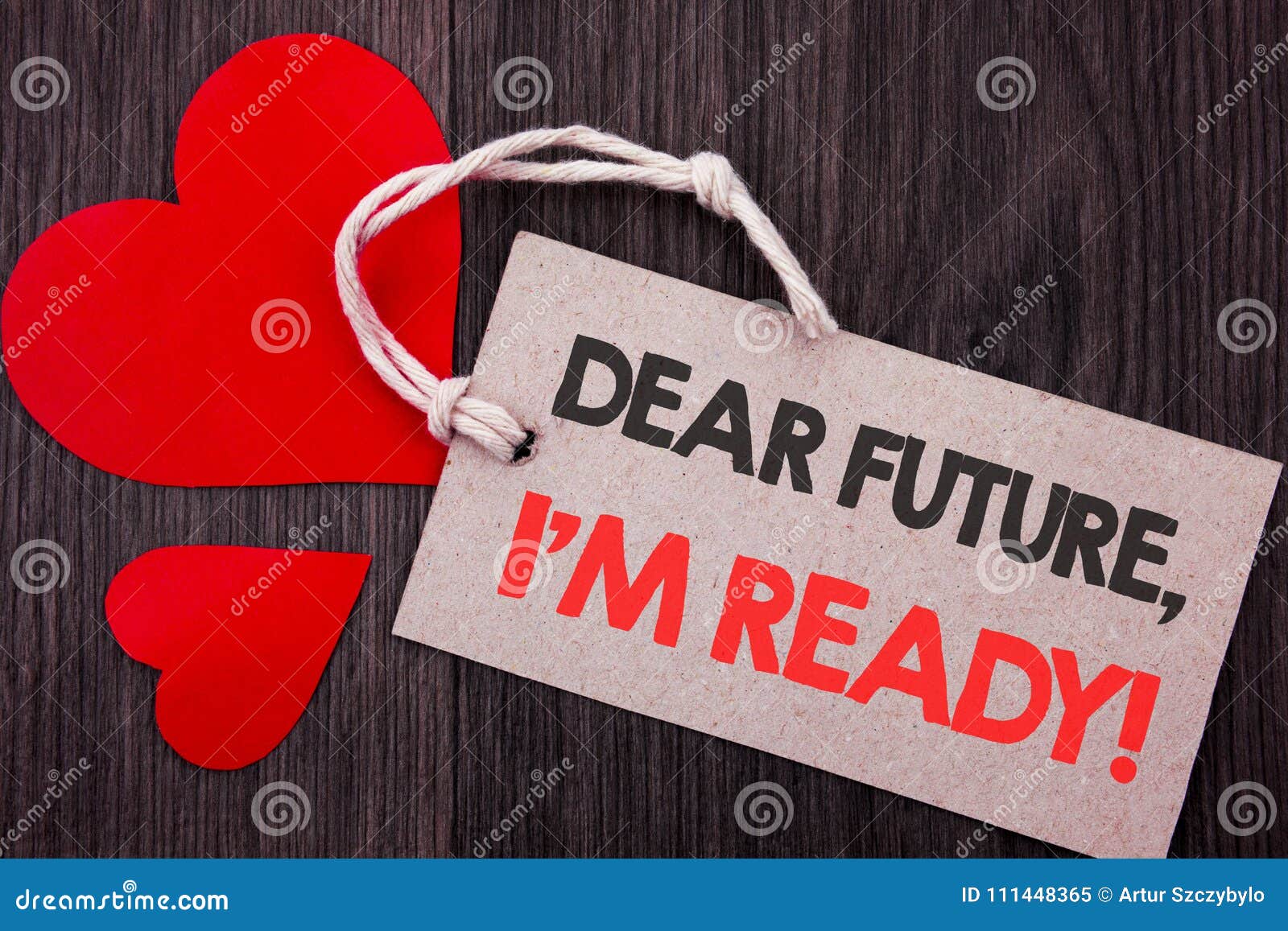 Handwriting Announcement Text Showing Dear Future, I Am Ready. Business ... Handwriting Announcement Text Showing Dear Future, I Am Ready. Business ...