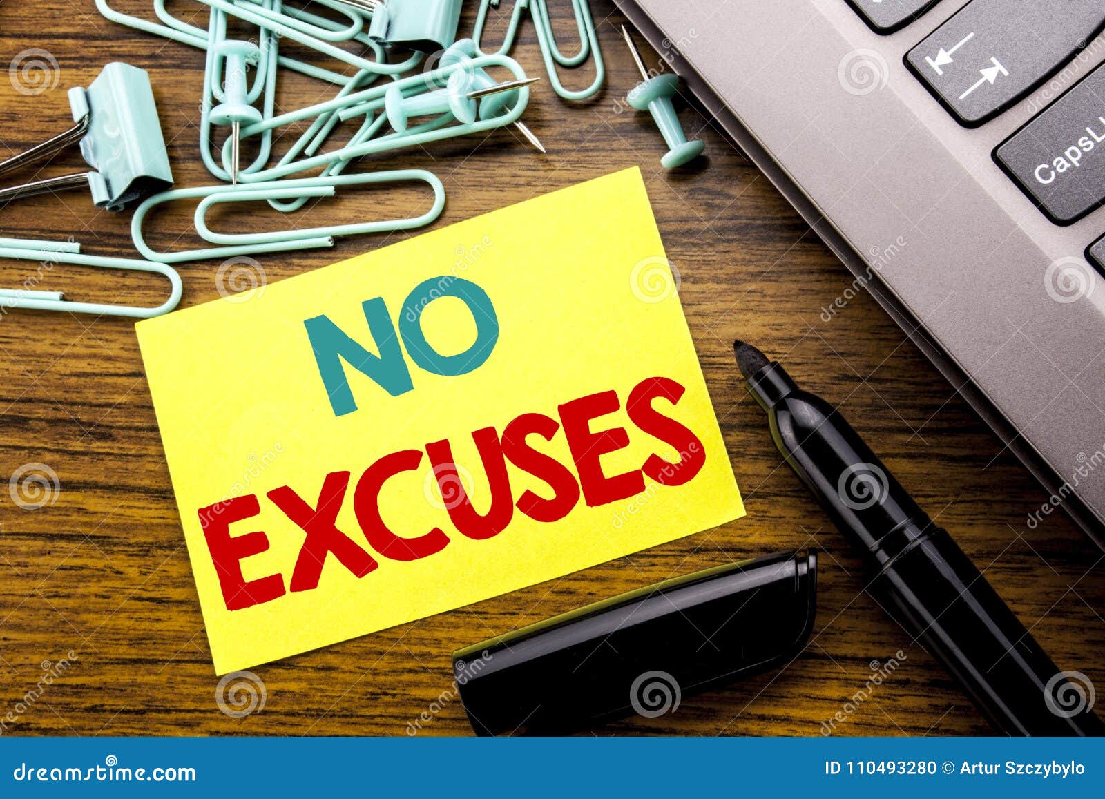 Handwriting Announcement Text Showing No Excuses. Business Concept for ... Handwriting Announcement Text Showing No Excuses. Business Concept for ...