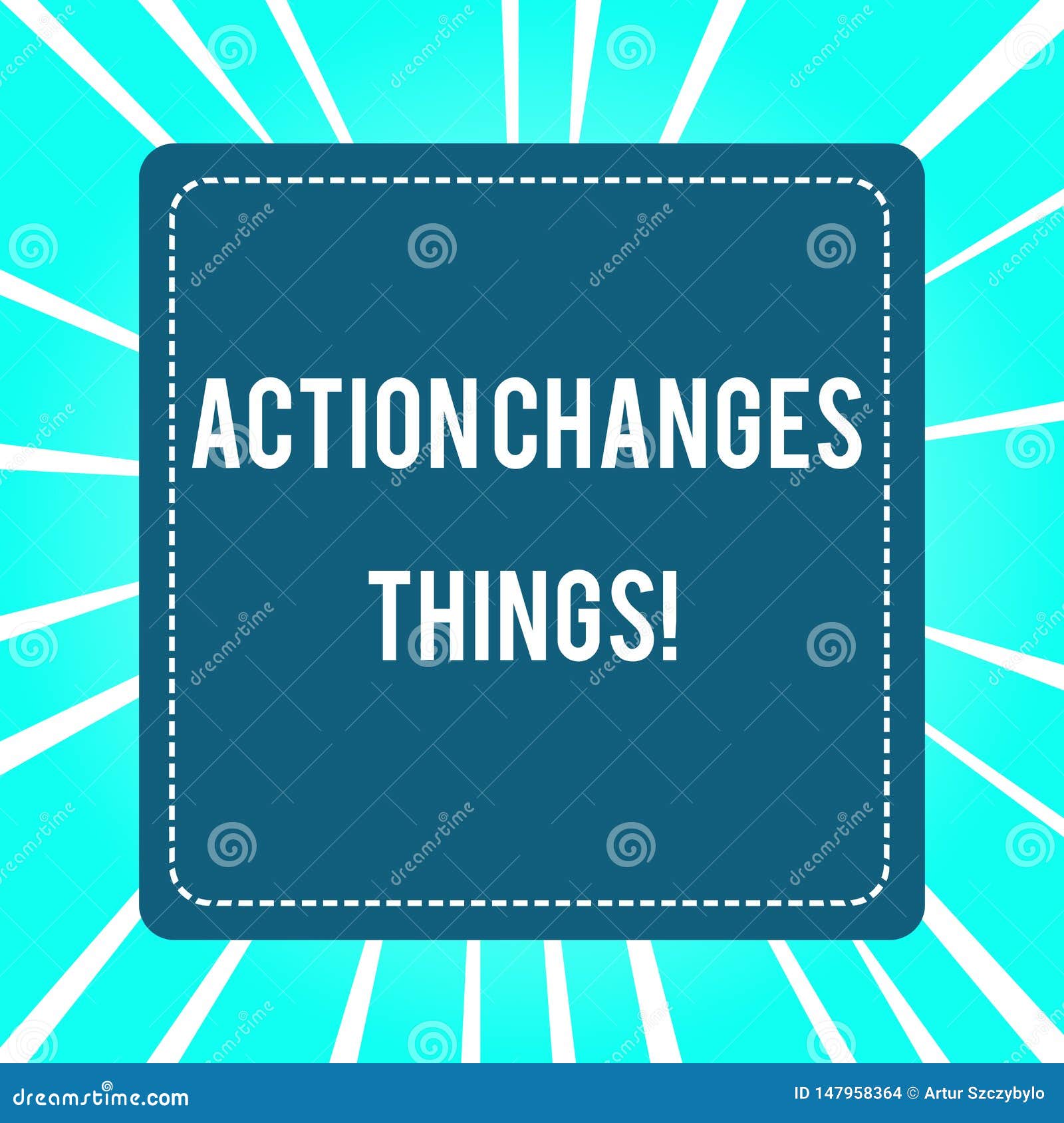 Handwriting Text Action Changes Things. Concept Meaning Start Doing ...