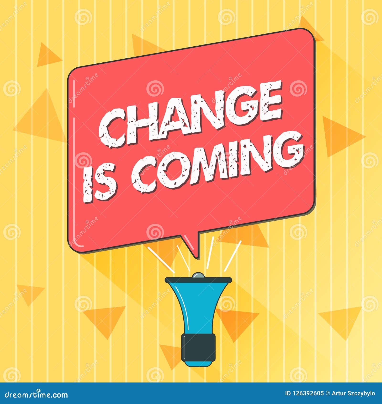 Handwriting Text Change is Coming. Concept Meaning Telling Someone that ...