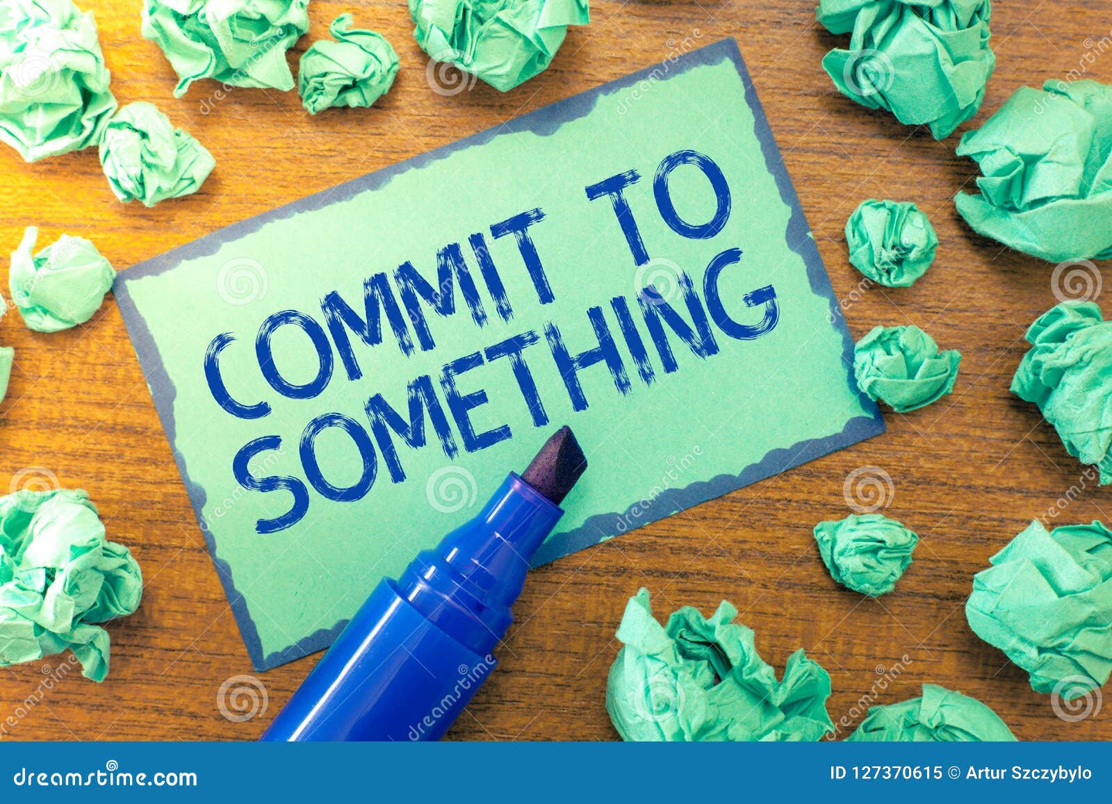 Handwriting Text Commit To Something. Concept Meaning To Live a Life of ...