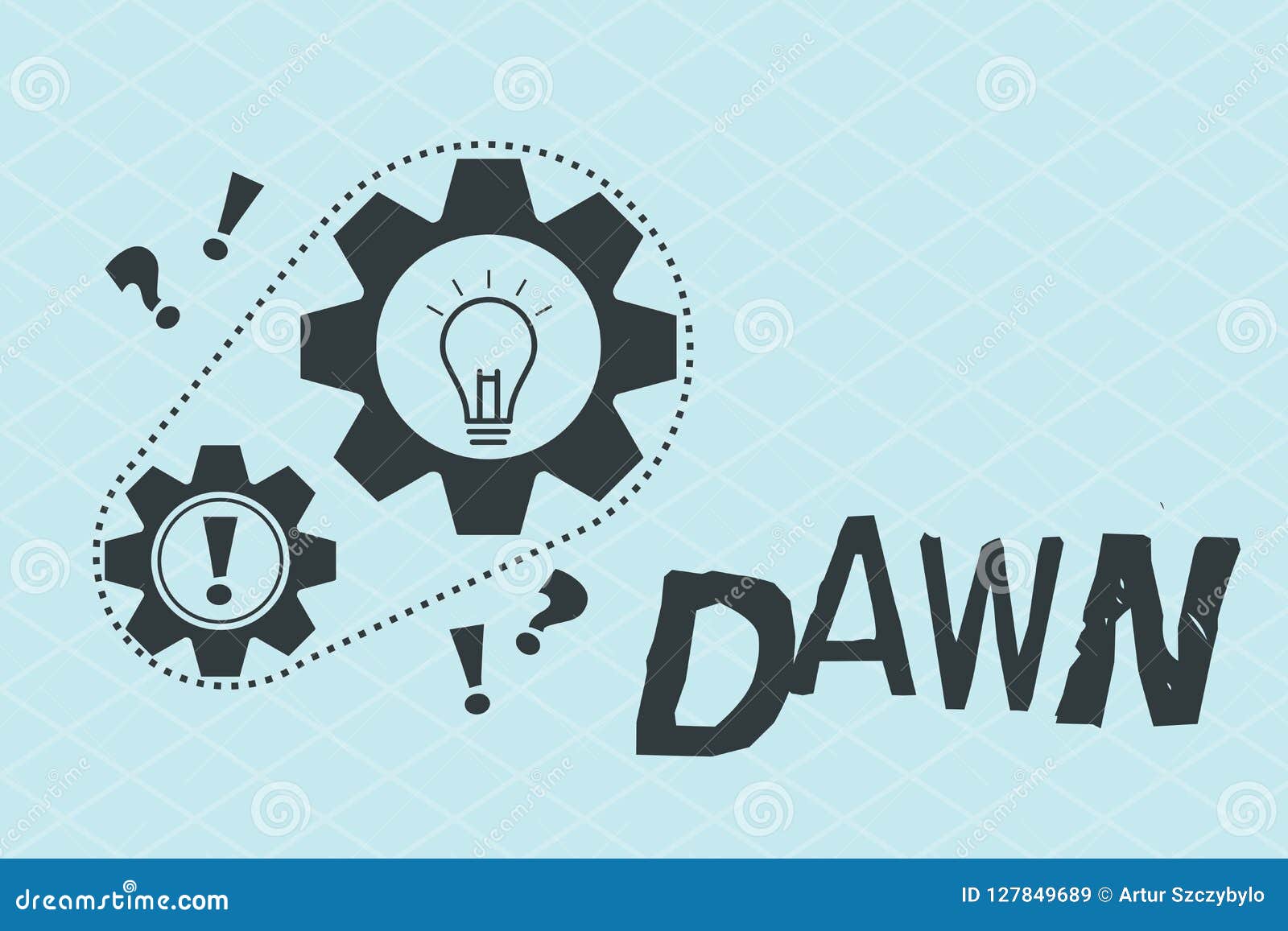 Handwriting Text Dawn. Concept Meaning First Appearance of Light in the ...