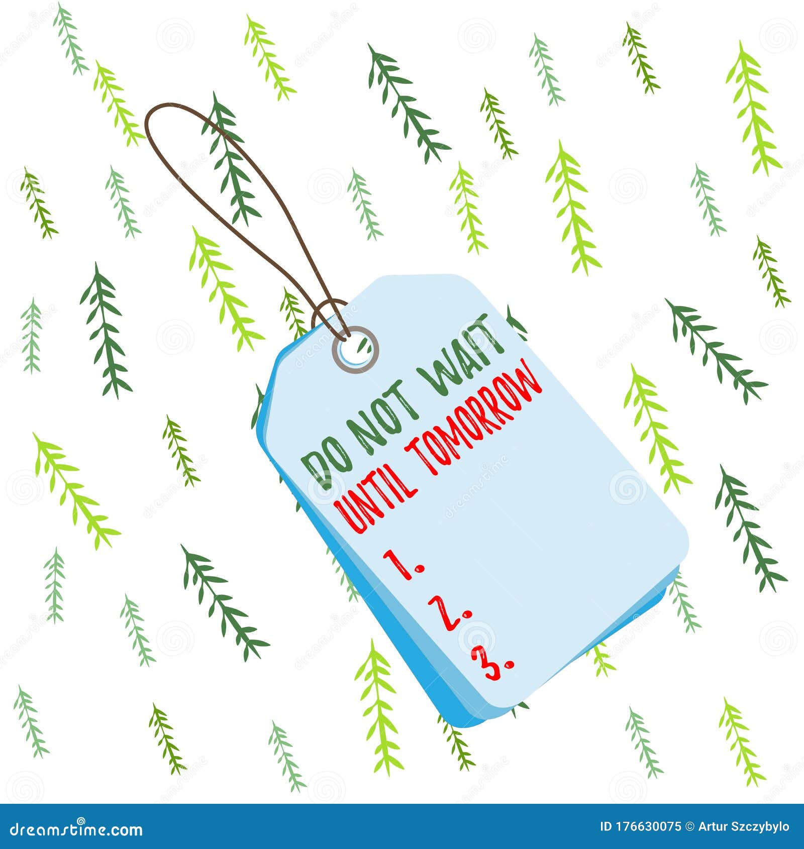 Handwriting Text Do Not Wait until Tomorrow. Concept Meaning Needed To ...