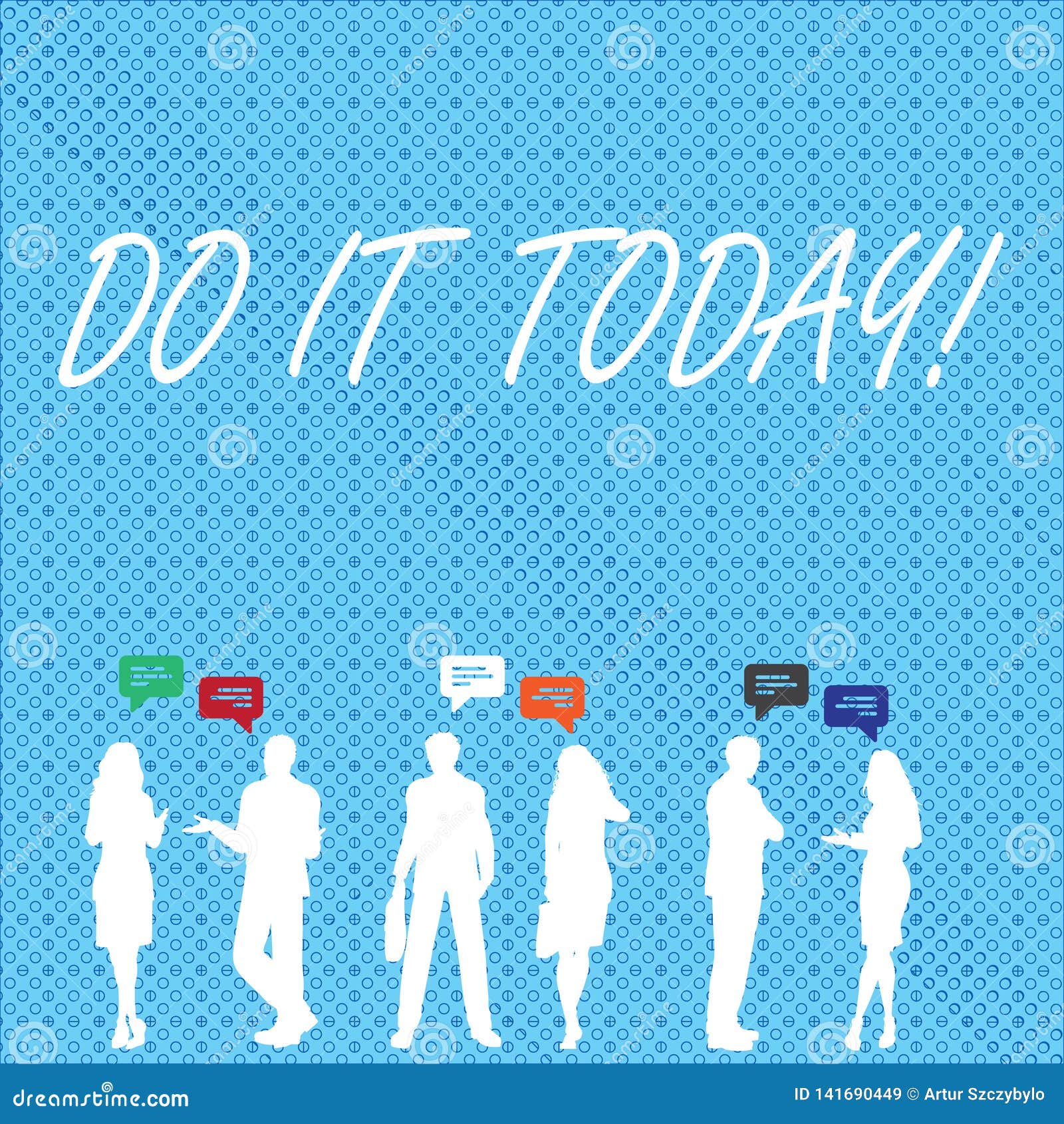 Handwriting Text Do it Today. Concept Meaning Start Working Doing ...