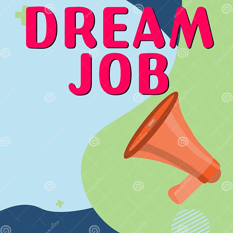 Handwriting Text Dream Job. Business Approach an Act that is Paid of by ... Handwriting Text Dream Job. Business Approach an Act that is Paid of by ...