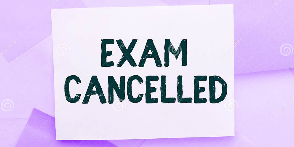 Handwriting Text Exam Cancelled. Concept Meaning the Precise ...