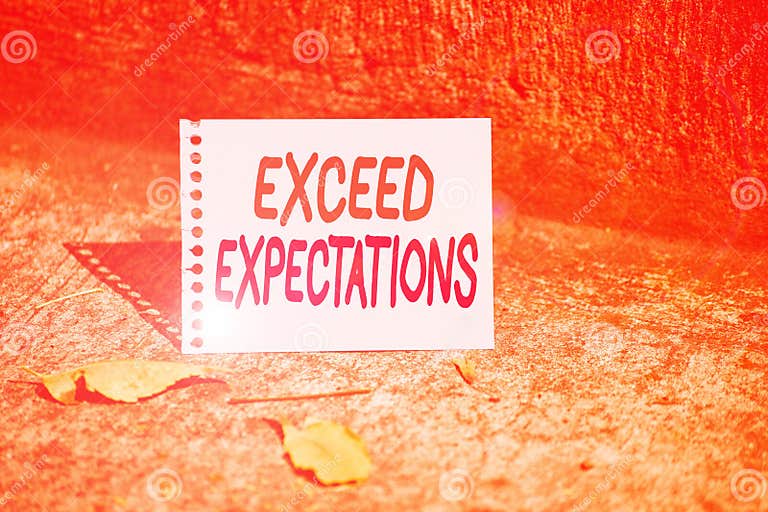 Handwriting Text Exceed Expectations. Concept Meaning Able To Surpass ...