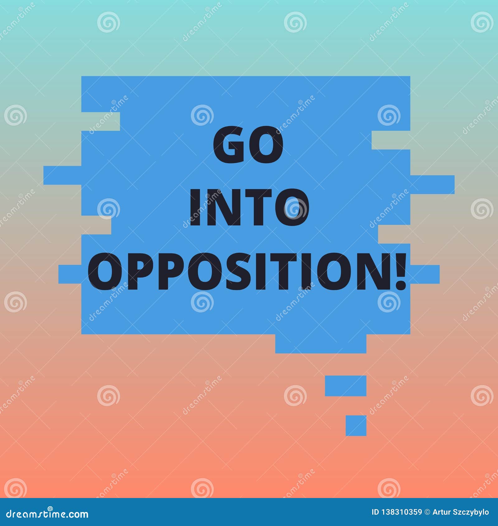 Handwriting Text Go into Opposition. Concept Meaning Demonstrating or ...