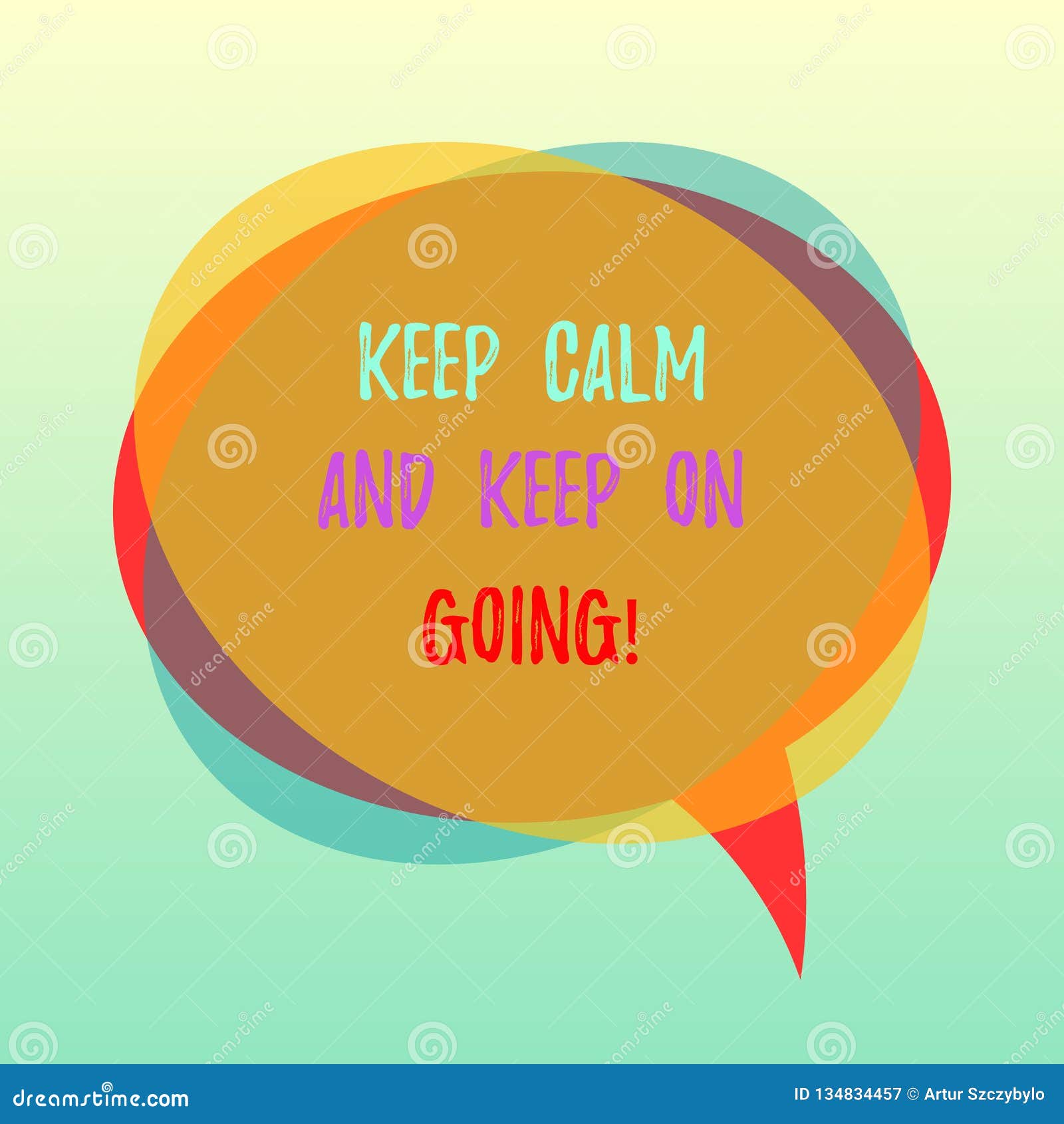 Handwriting Text Keep Calm and Keep on Going. Concept Meaning Get ...