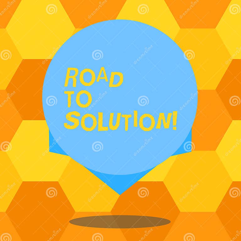 Handwriting Text Road To Solution. Concept Meaning Path You Go To Solve ...