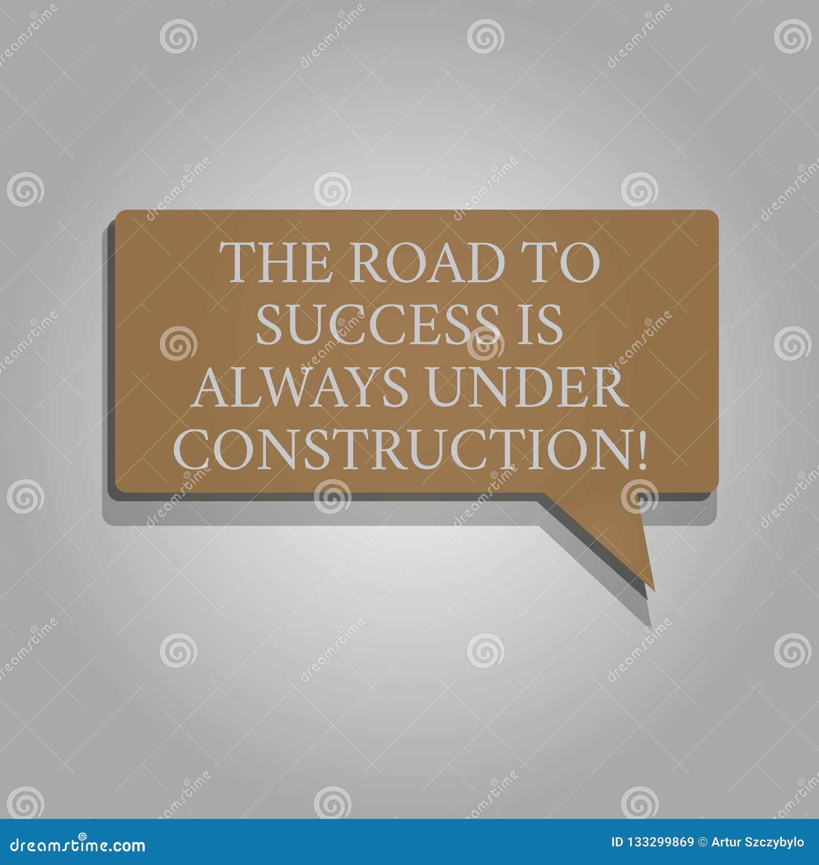 Road To Success Is Always Under Construction Meaning