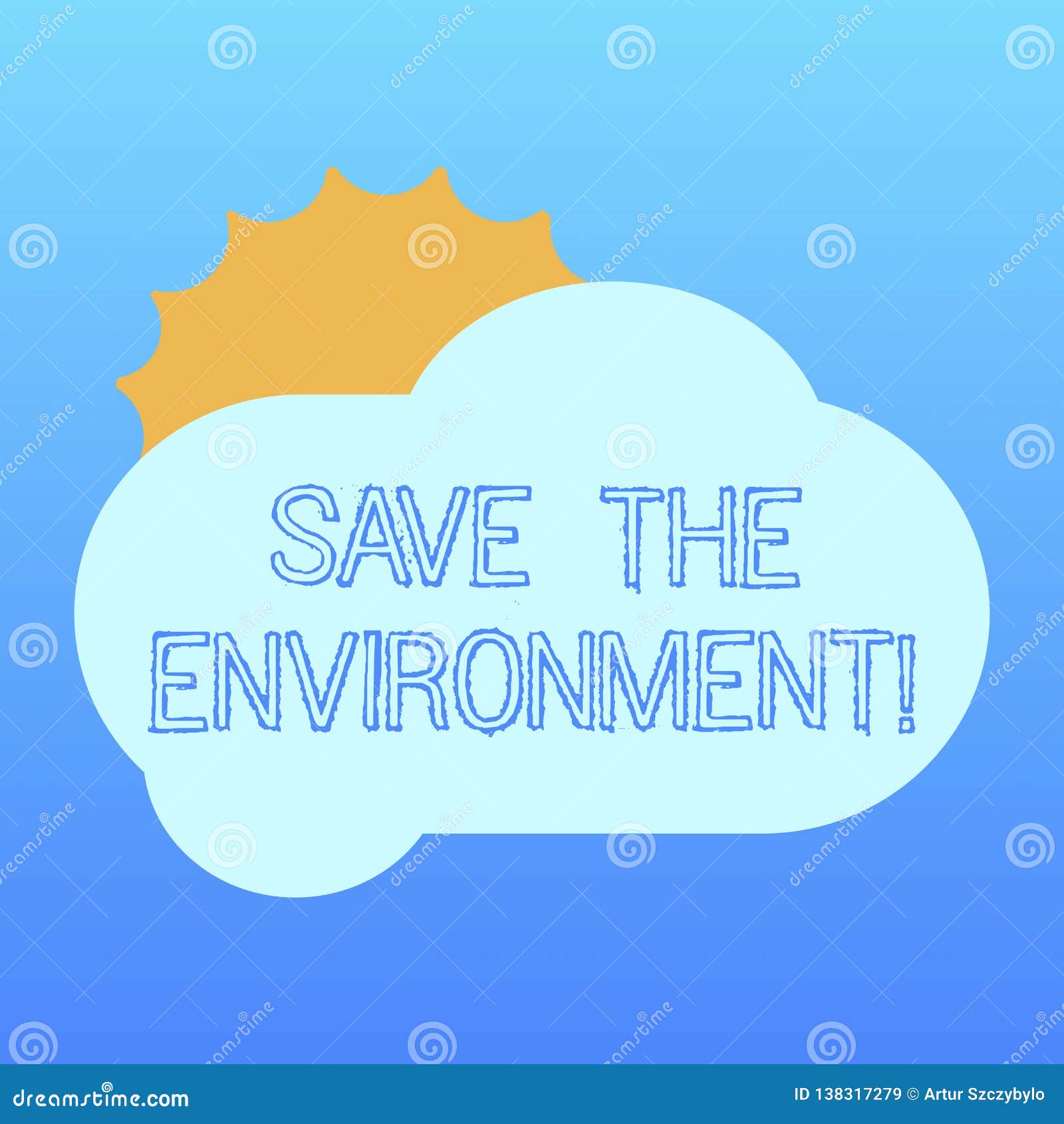 Handwriting Text Save the Environment. Concept Meaning Protecting and ...