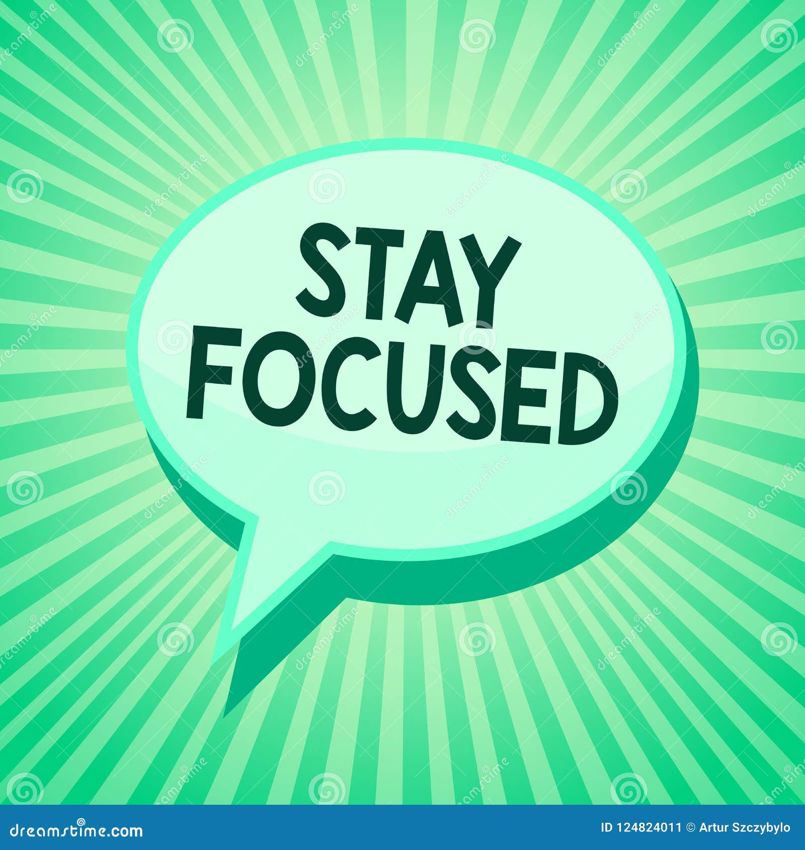 Handwriting Text Stay Focused. Concept Meaning Be Attentive Concentrate ...