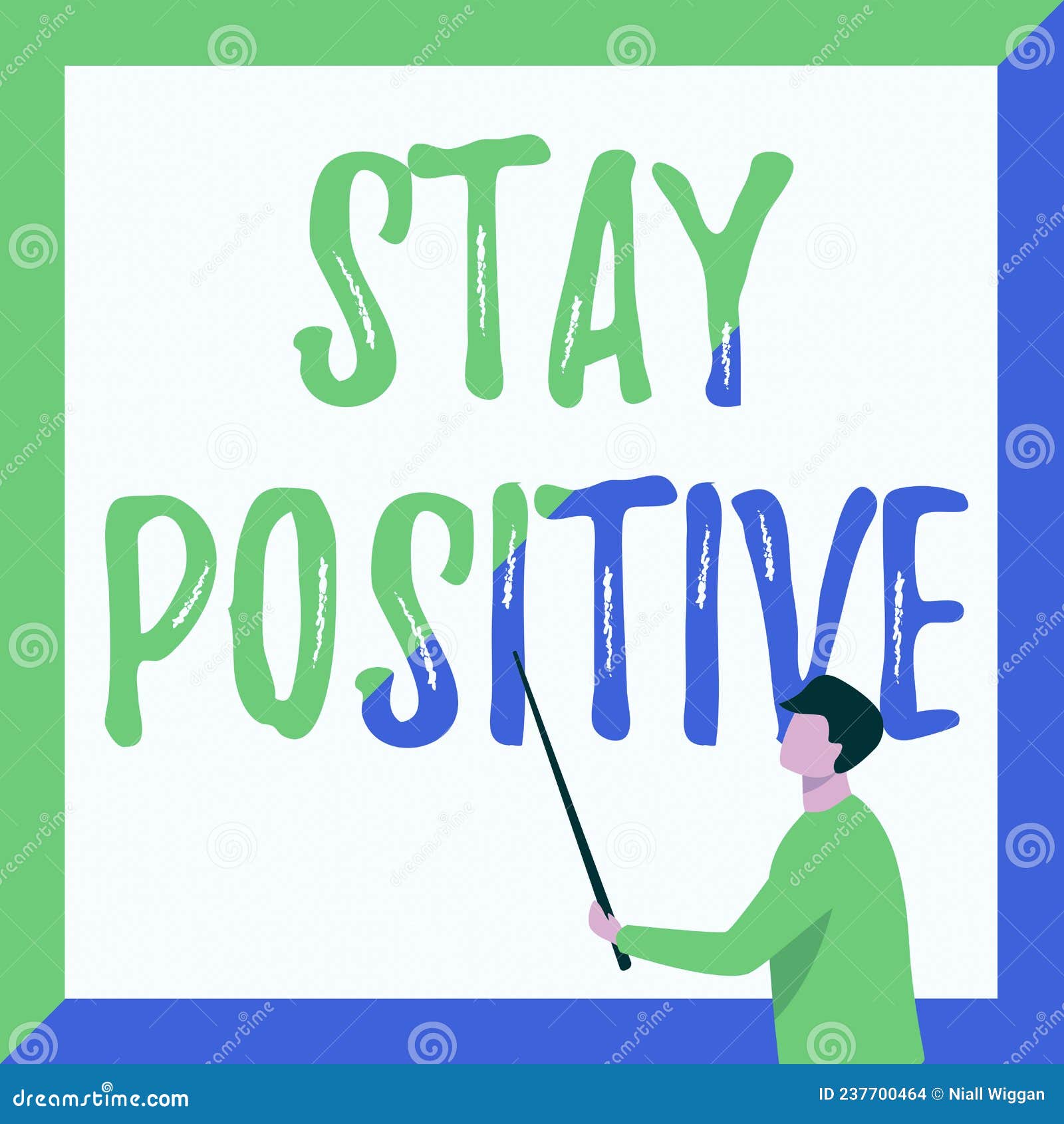 Conceptual Display Stay Positive. Word Written on Engage in Uplifting ...