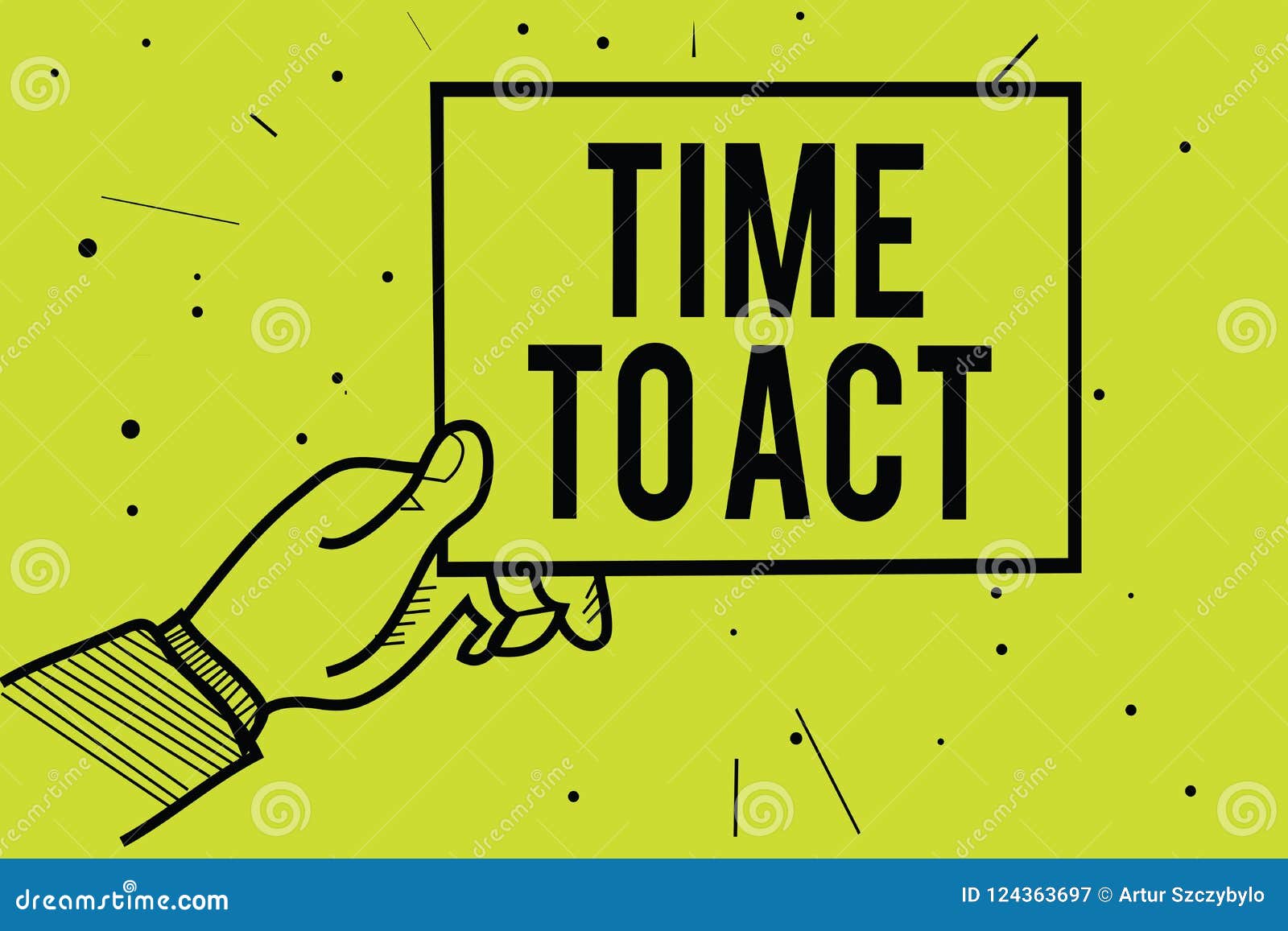 Handwriting Text Time To Act. Concept Meaning Do it Now Response ... Handwriting Text Time To Act. Concept Meaning Do it Now Response ...