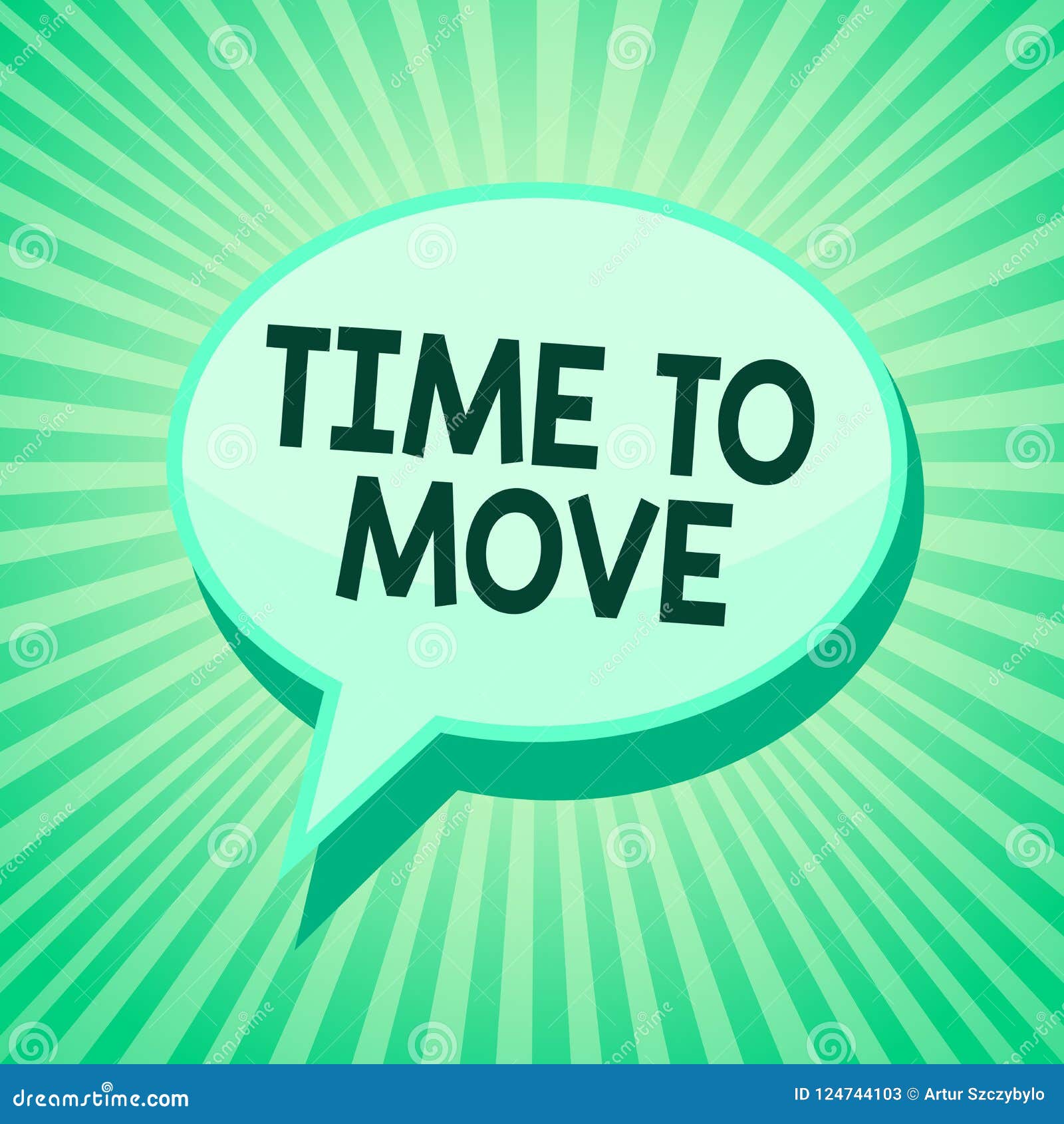 Handwriting Text Time To Move. Concept Meaning Best Period To Transfer ...