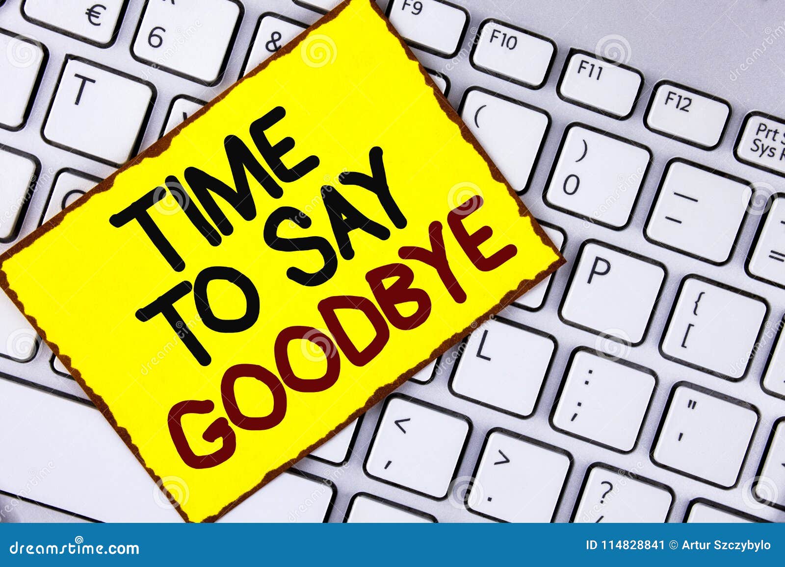 Handwriting Text Time To Say Goodbye. Concept Meaning Separation Moment ... Handwriting Text Time To Say Goodbye. Concept Meaning Separation Moment ...