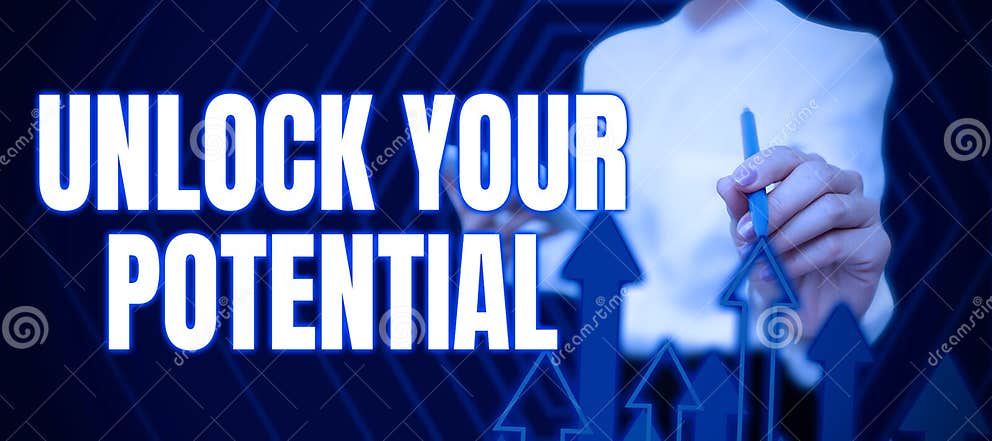 Handwriting Text Unlock Your Potential. Concept Meaning Maximize the ...