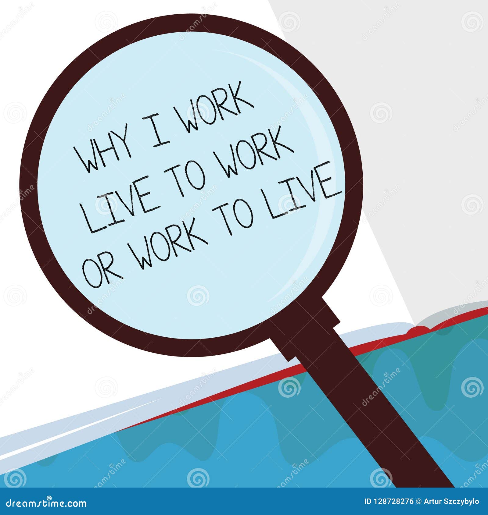 Handwriting Text Why I Work Live To Work or Work To Live. Concept ...