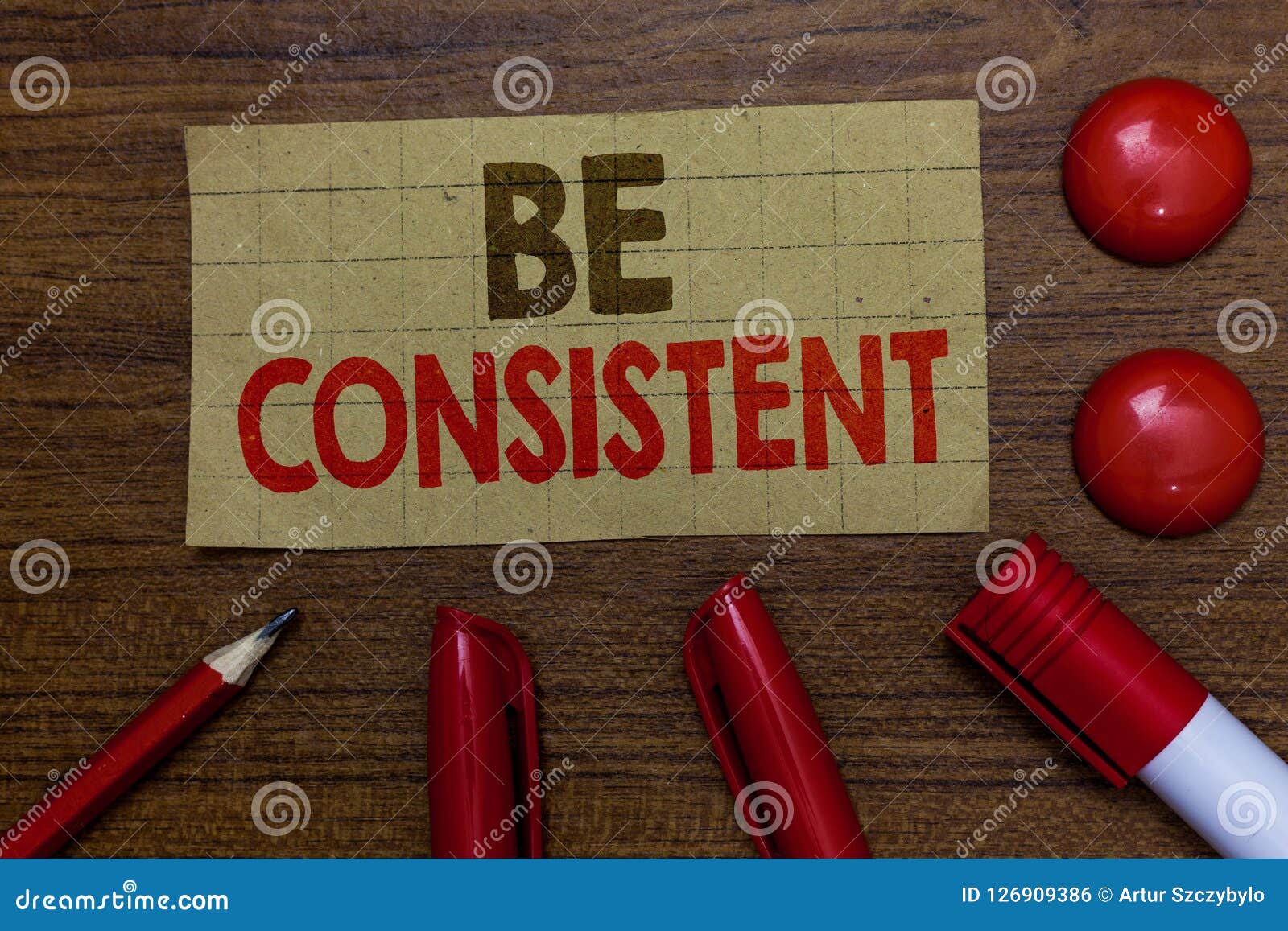 Handwriting Text Writing Be Consistent. Concept Meaning Uniform ...