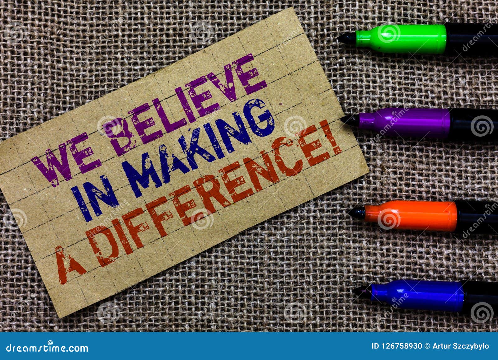 Handwriting Text Writing we Believe in Making a Difference. Concept ...