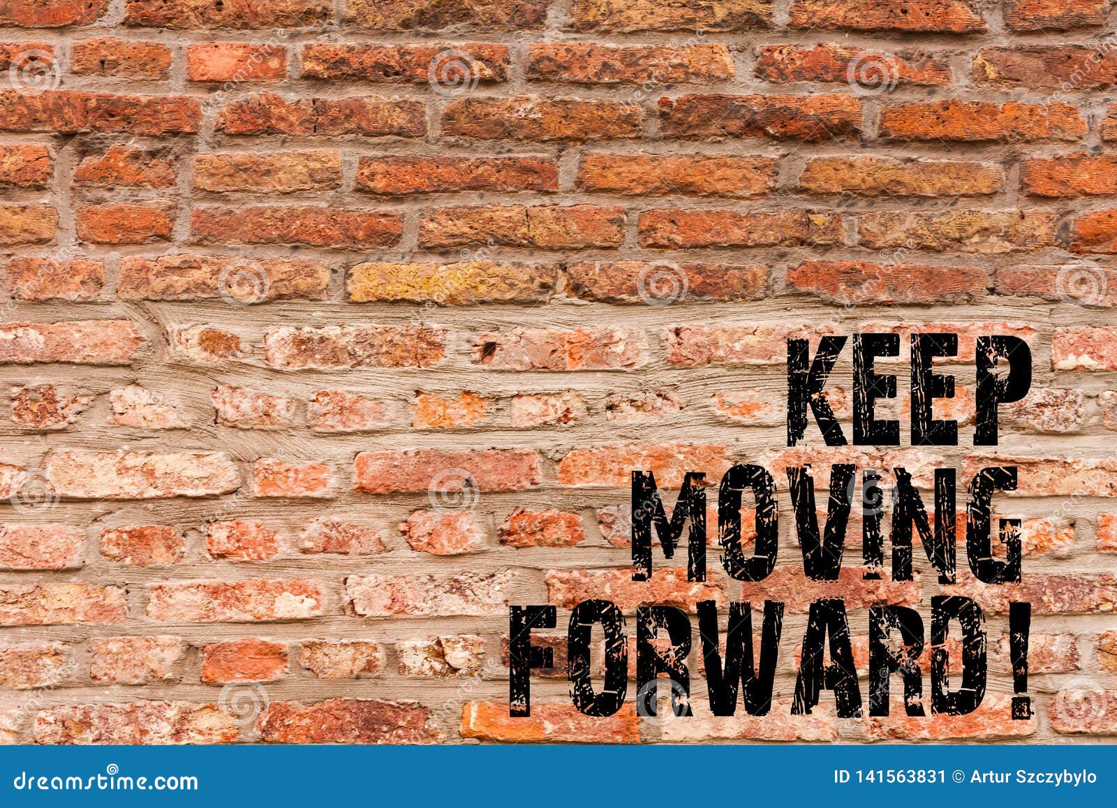Handwriting Text Writing Keep Moving Forward. Concept Meaning Optimism ...