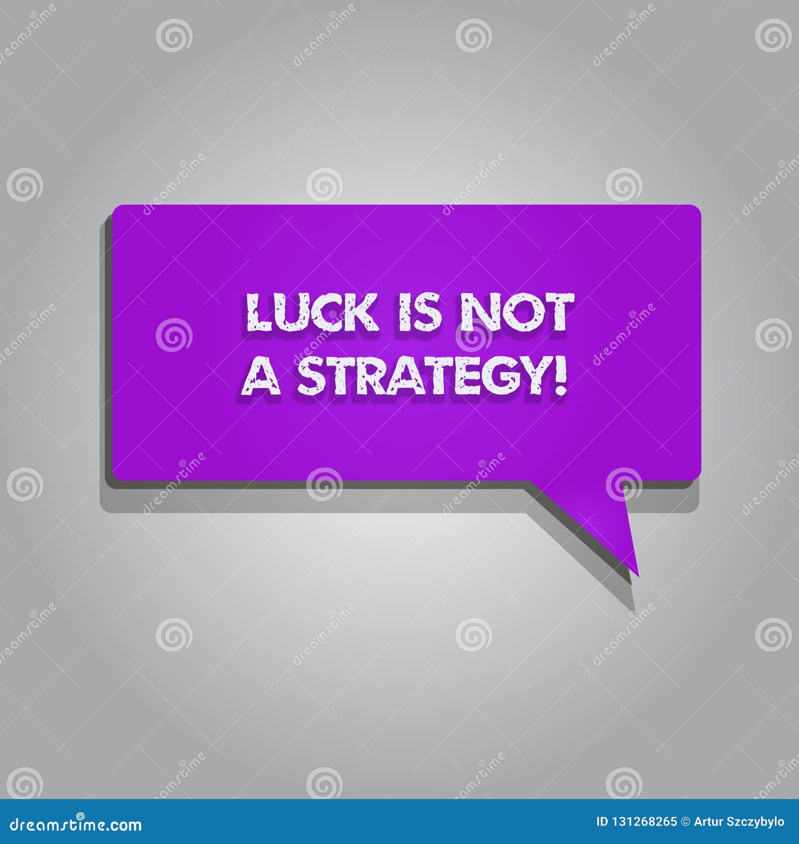 Handwriting Text Writing Luck is Not a Strategy. Concept Meaning it is ...