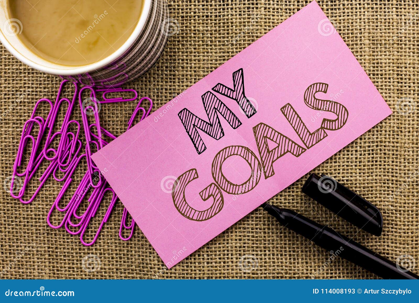 Handwriting Text Writing My Goals Concept Meaning Goal Aim Strategy