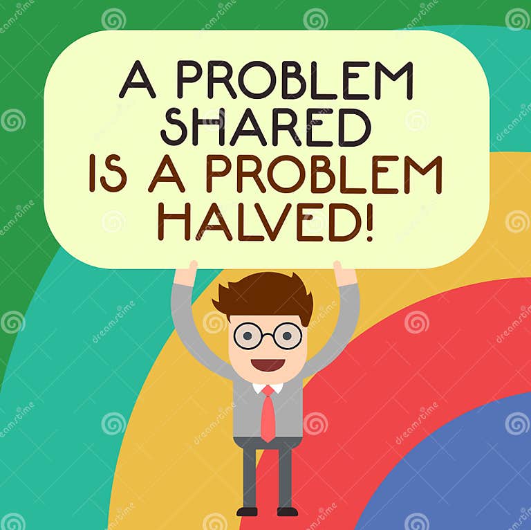 Handwriting Text Writing a Problem Shared is a Problem Halved. Concept ...