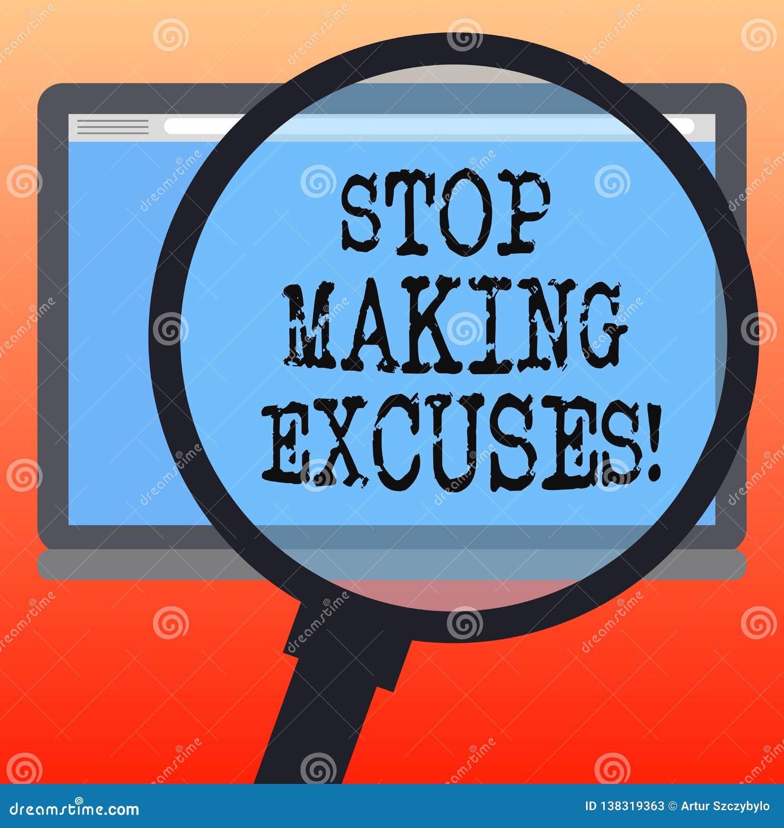 Handwriting Text Writing Stop Making Excuses. Concept Meaning Do Not ...