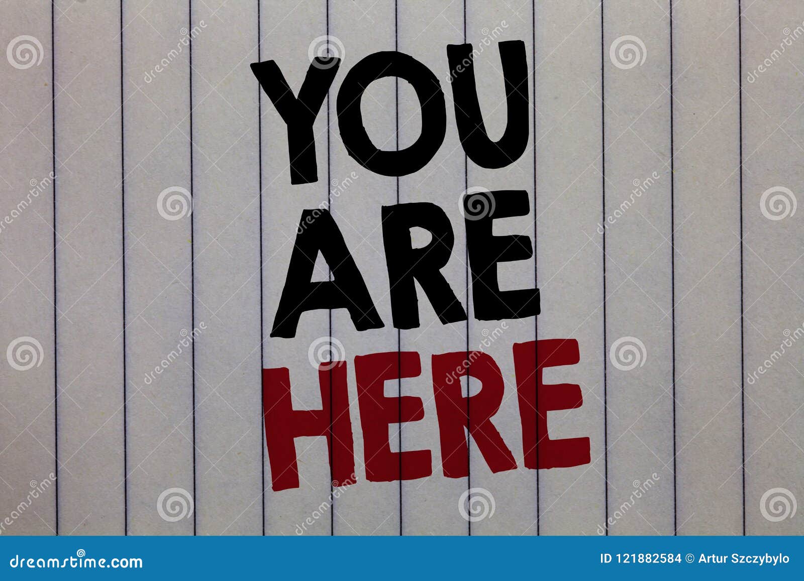 Handwriting Text Writing You are Here. Concept Meaning this is Your ...