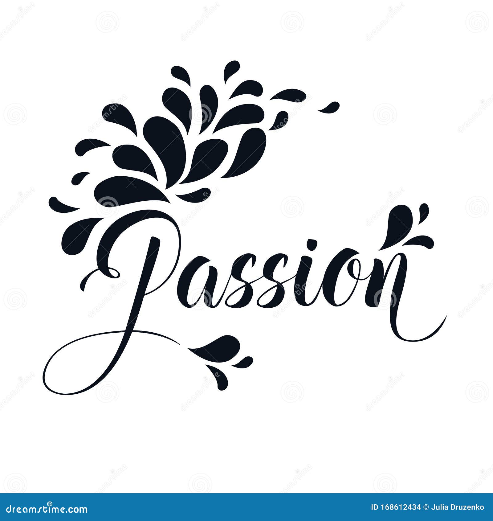 Passion Calligraphy Hand Written Text with Flower Decor Vector ...