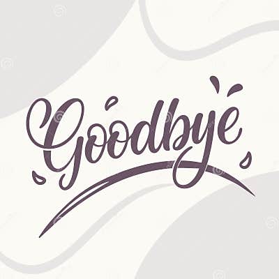 Handwritten Goodbye Calligraphy with a Wavy Lin Stock Vector ...