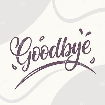 Handwritten Goodbye Calligraphy with a Wavy Lin Stock Vector ...