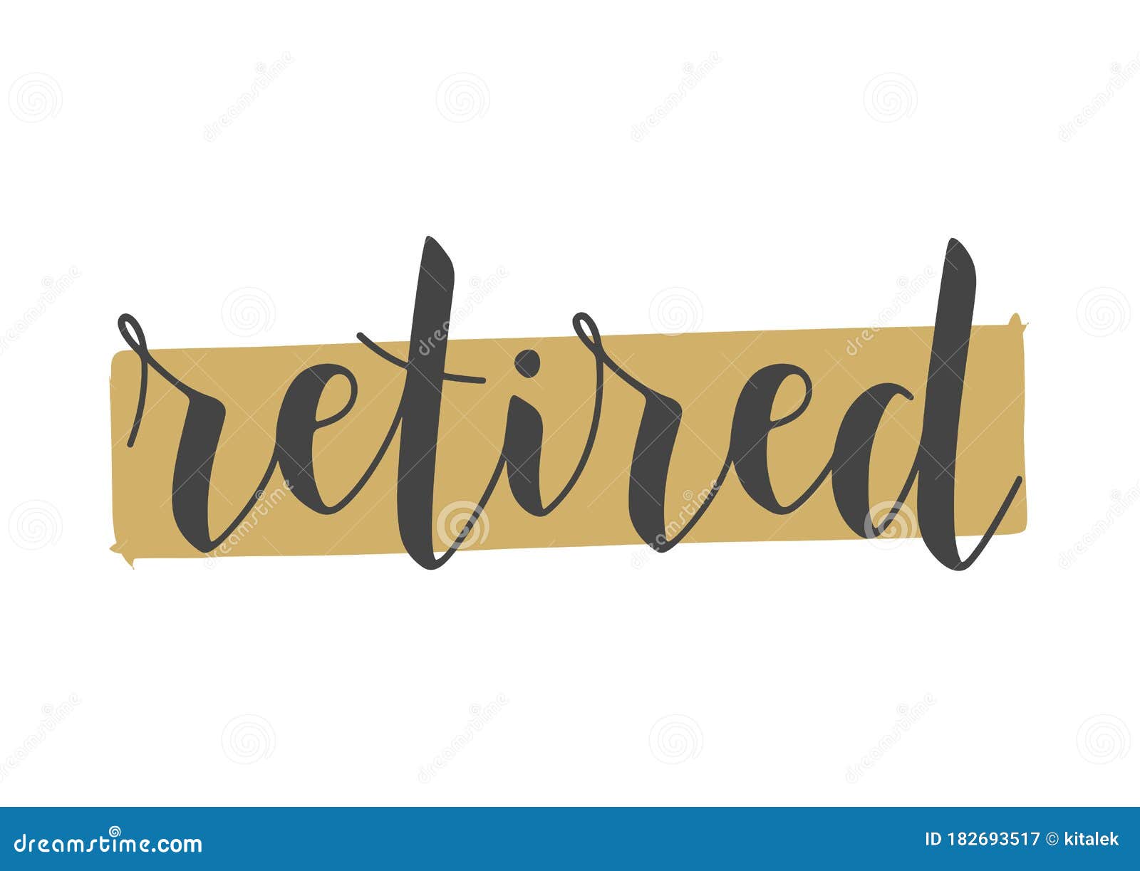 Handwritten Lettering of Retired. Template for Postcard Stock Vector ...