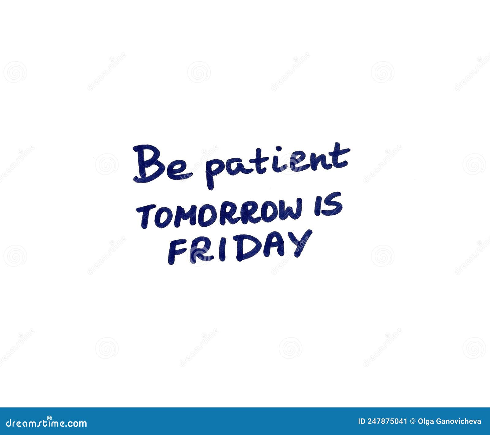 Be Patient. Tomorrow is Friday! Stock Illustration - Illustration of ...