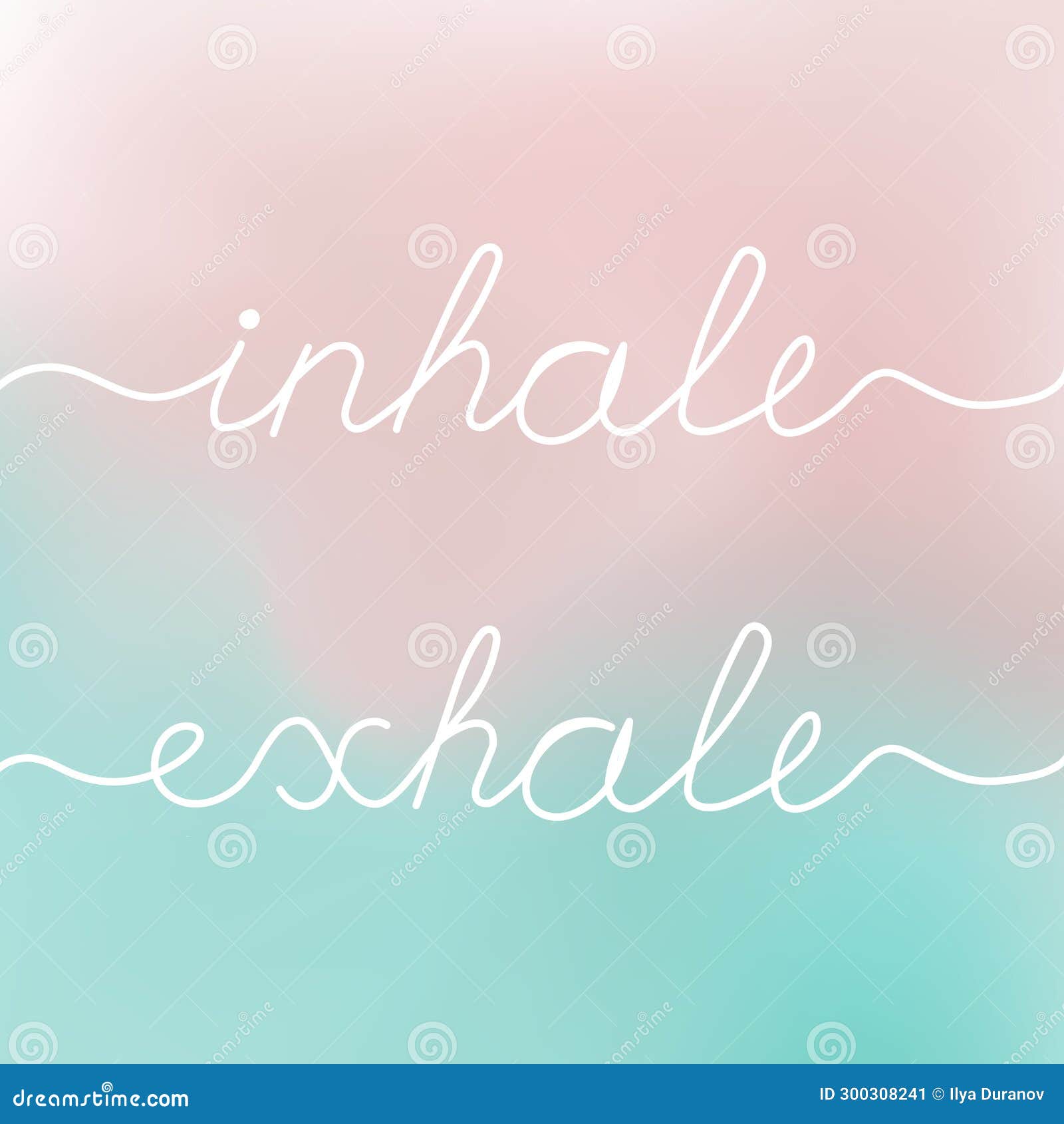 Handwritten Phrase - Inhale Exhale on Soft Gradient Background. Vector ...