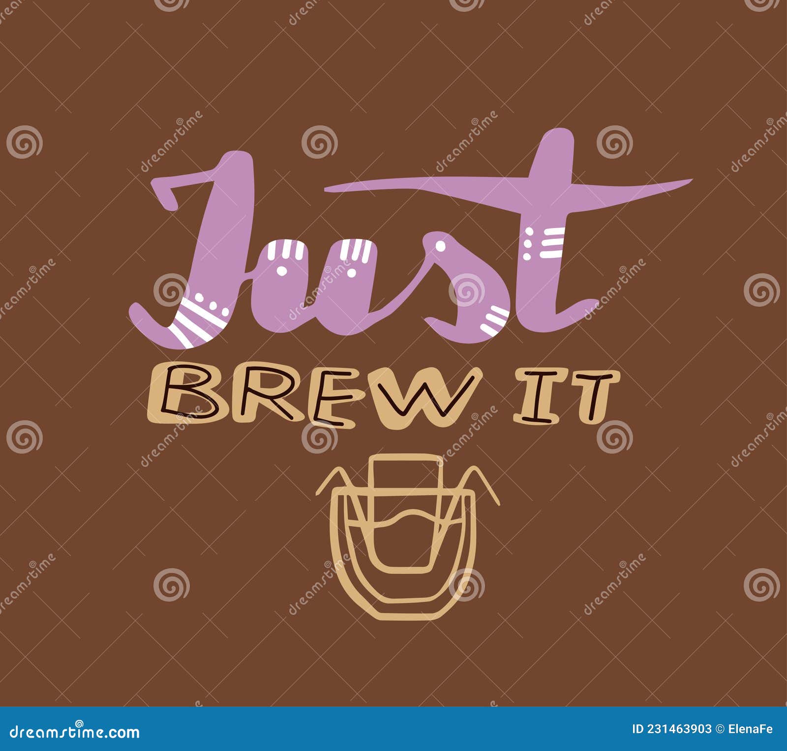 Handwritten Text Just Brew it. Funny Quote about Coffee. Stock Vector ...