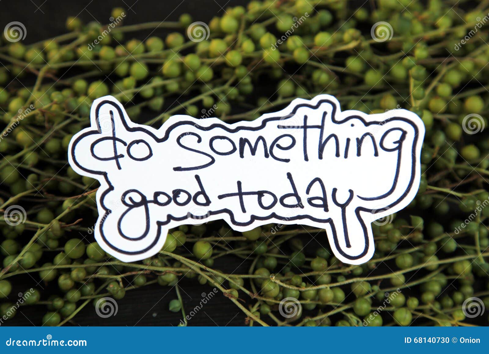 Handwritten Words Do Something Good Today Stock Photo - Image of title ...