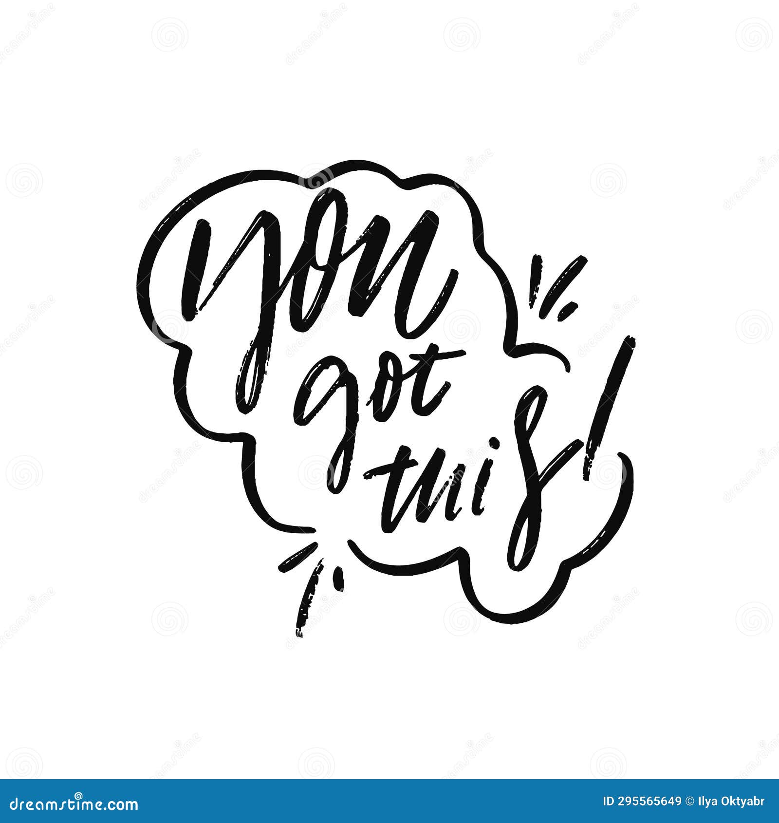 Handwritten You Got this Phrase. Black Color Lettering Text Vector Art ...