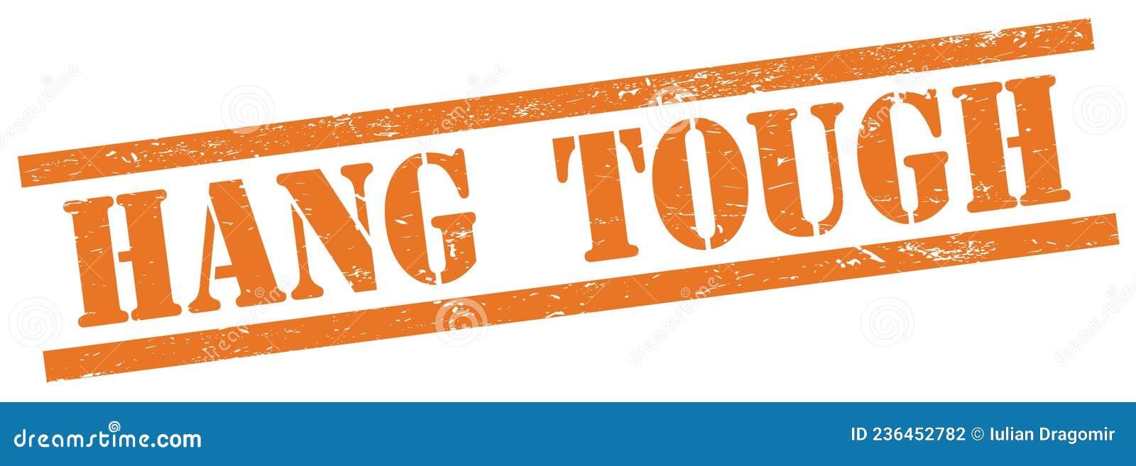 HANG TOUGH Text on Orange Grungy Rectangle Stamp Stock Illustration ...