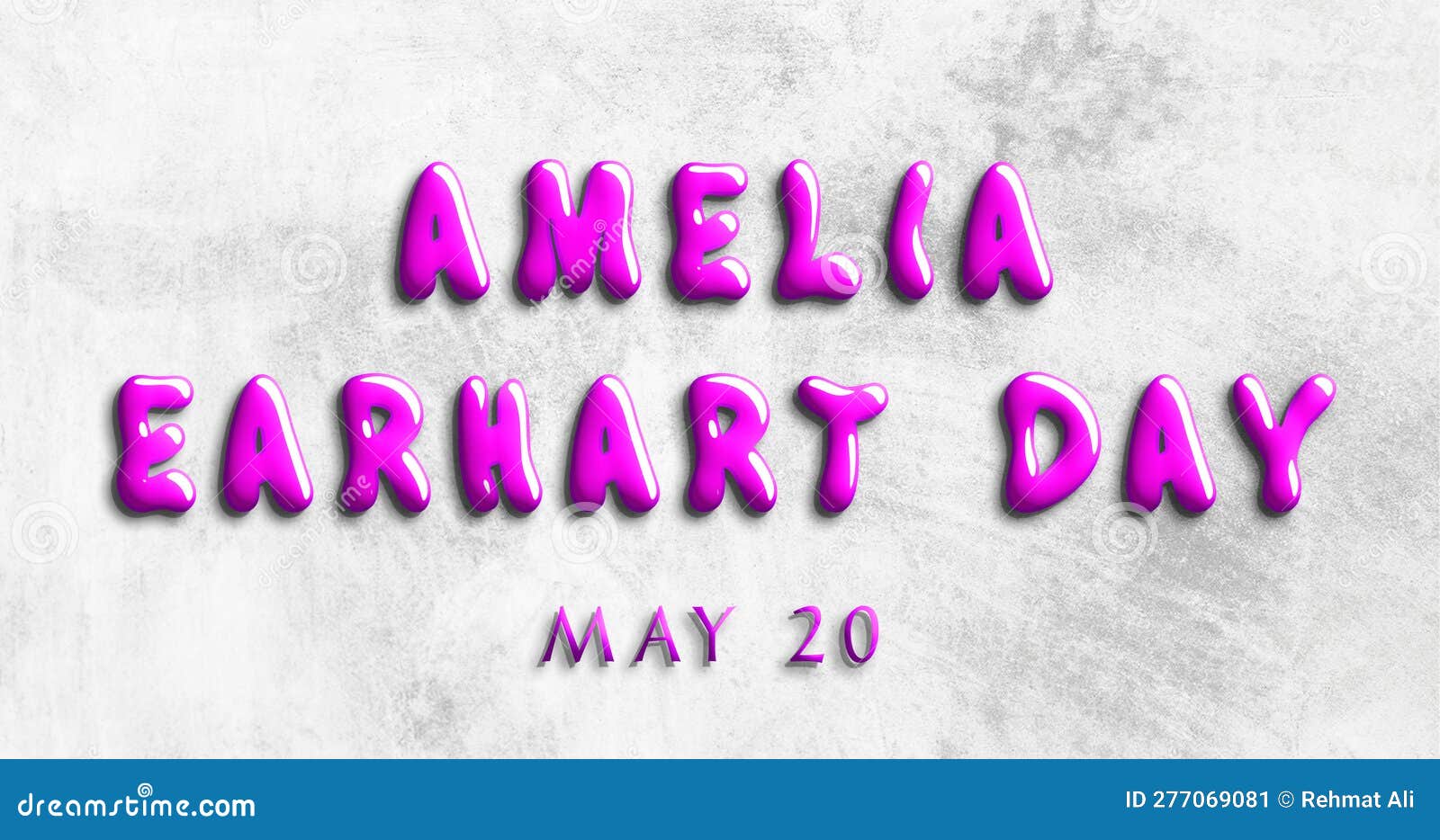 Happy Amelia Earhart Day, May 20. Calendar of May Water Text Effect ...