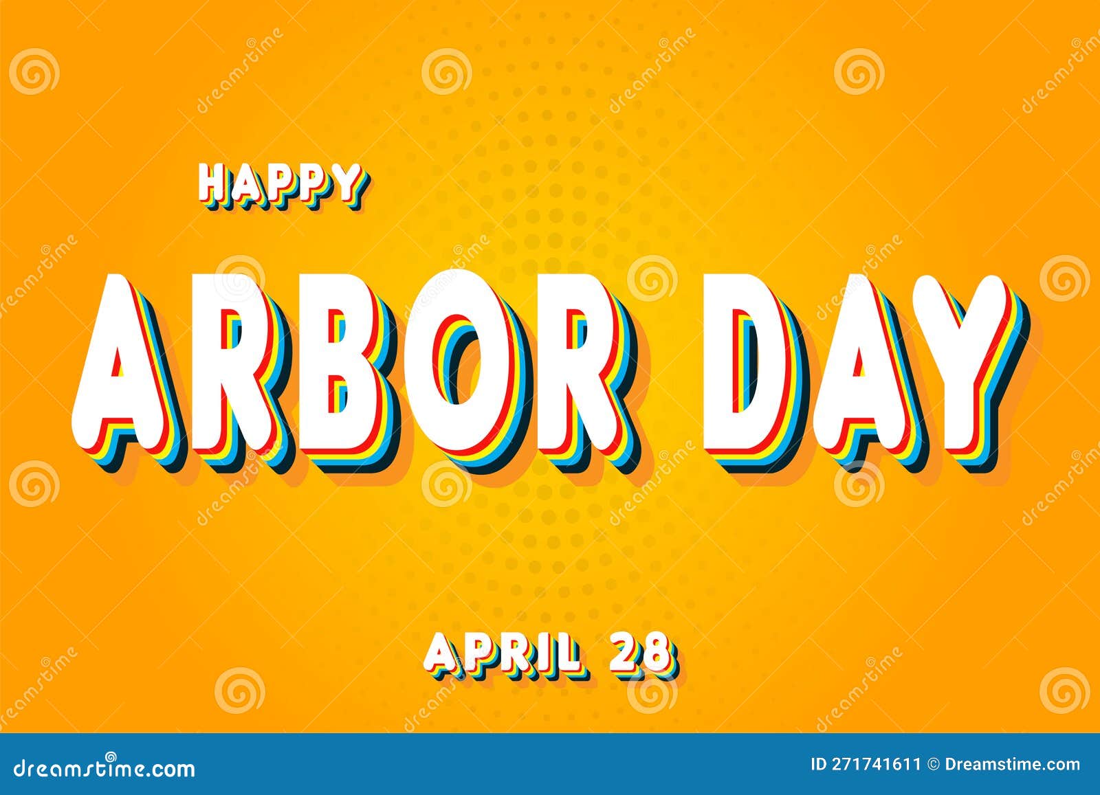 Happy Arbor Day, April 28. Calendar of April Retro Text Effect, Vector ...