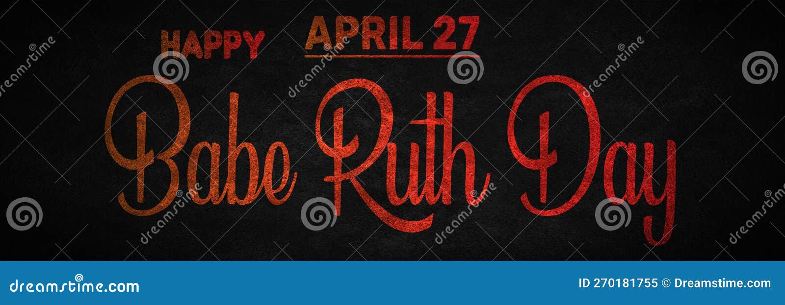 Happy Babe Ruth Day, April 27. Calendar of April Text Effect, Design ...