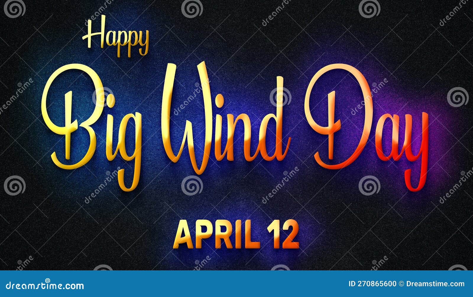 Happy Big Wind Day, April 12. Calendar of April Neon Text Effect ...