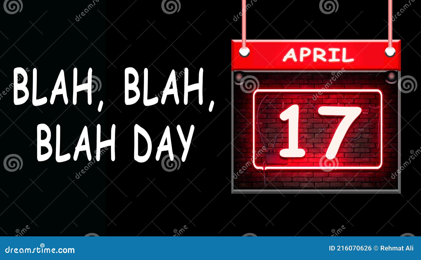 17 April, Blah, Blah, Blah Day. Neon Text Effect on Bricks Background ...