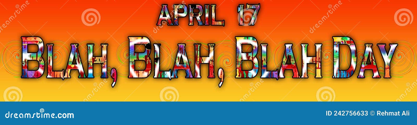 17 April Blah Blah Blah Day Text Effect On Background Stock